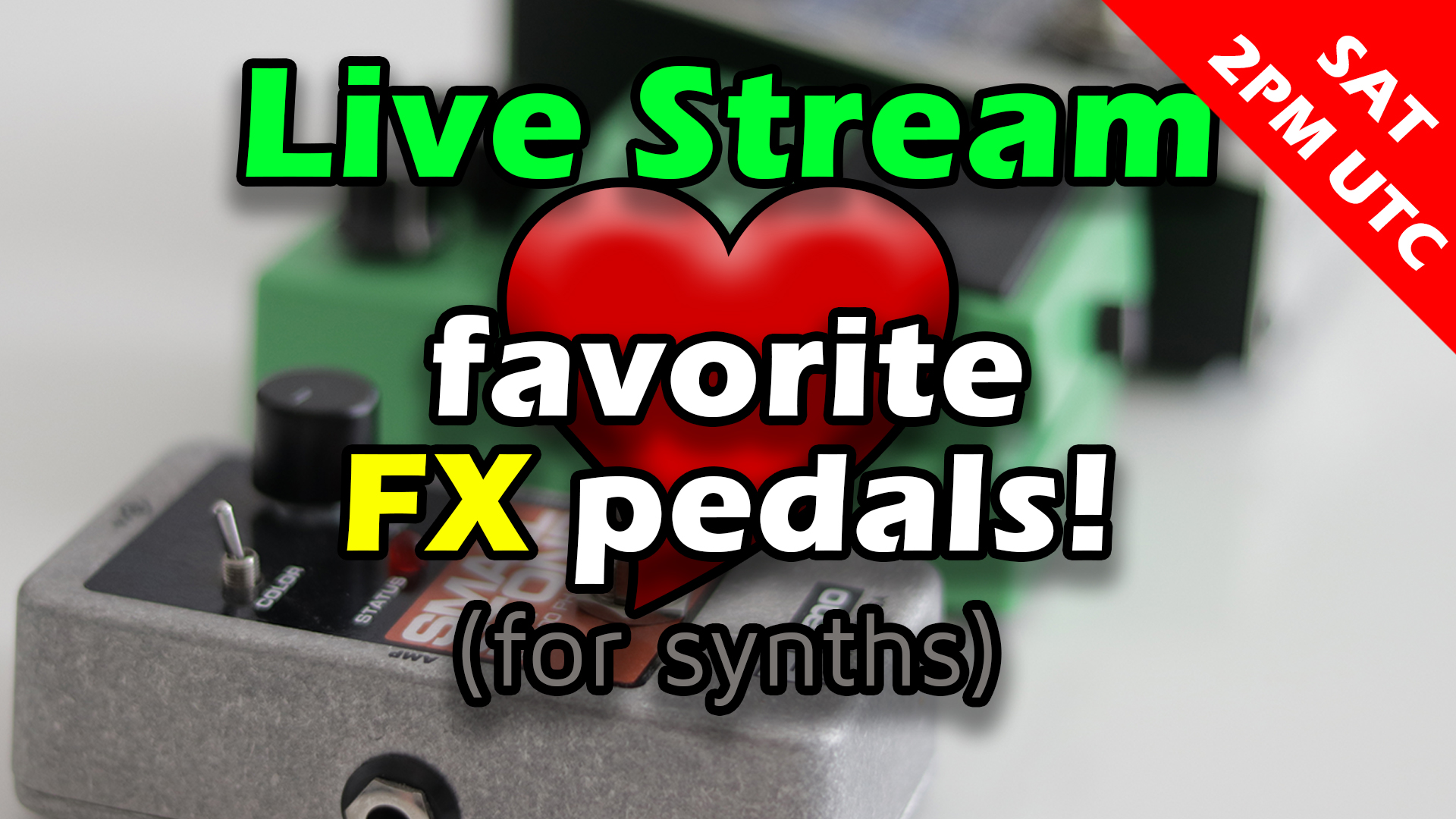 #36 Favourite FX Pedals – ranzee