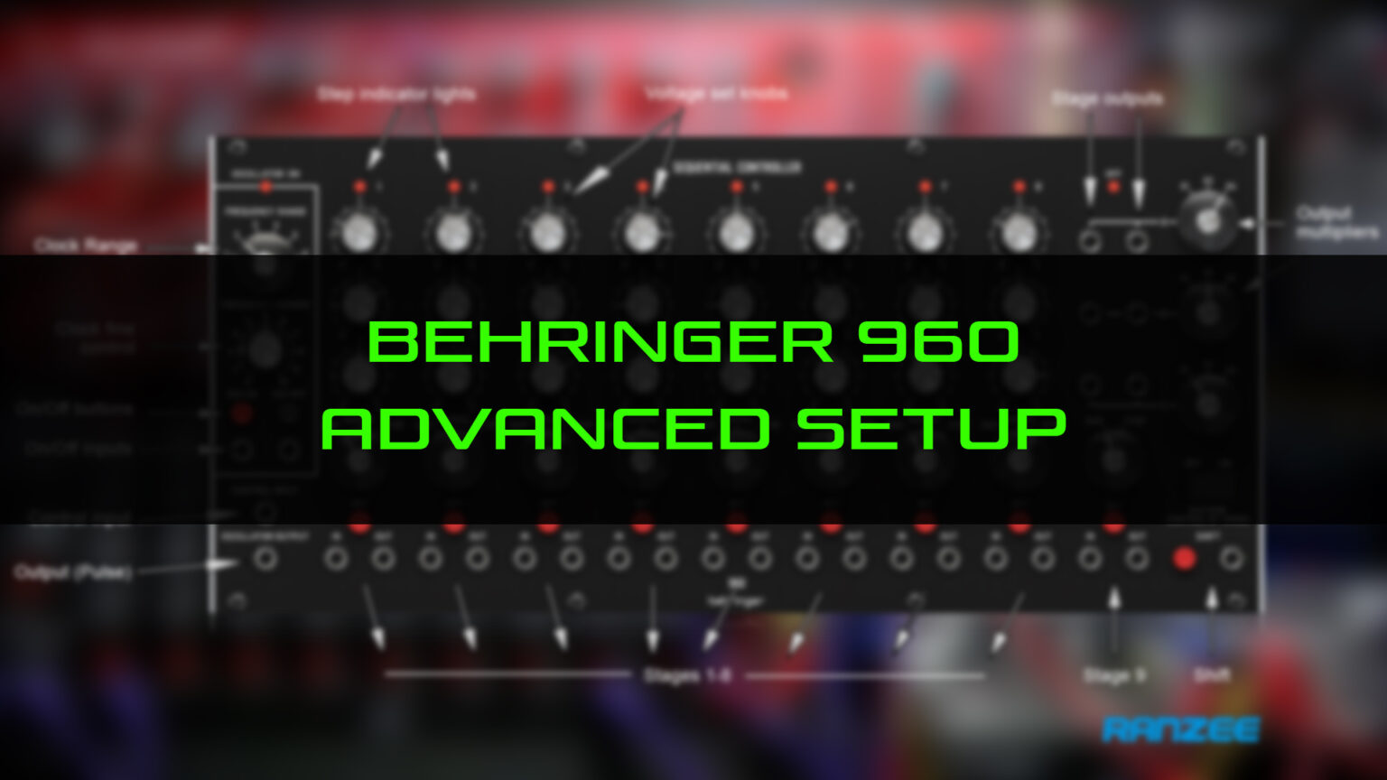 Behringer 960 Advanced Setup - ranzee